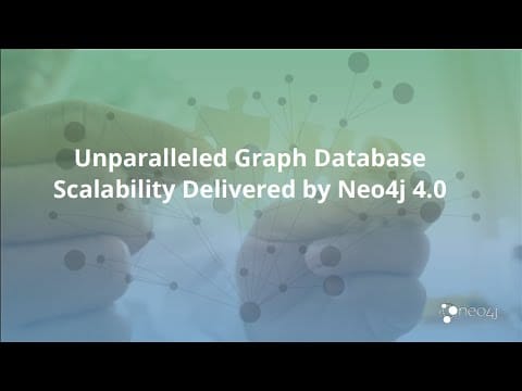 Unparalleled Graph Database Scalability Delivered by Neo4j 4.0
